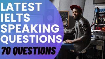 What are some of the common topics for IELTS speaking Questions ...